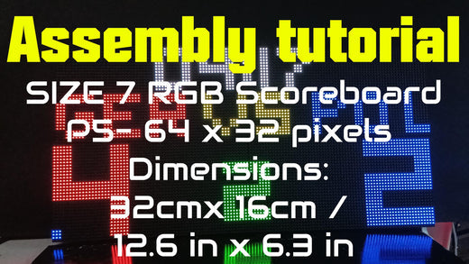 Assembly tutorial for SIZE 7: P5- 64 x 32 pixels. Dimensions: 32cmx 16 ...